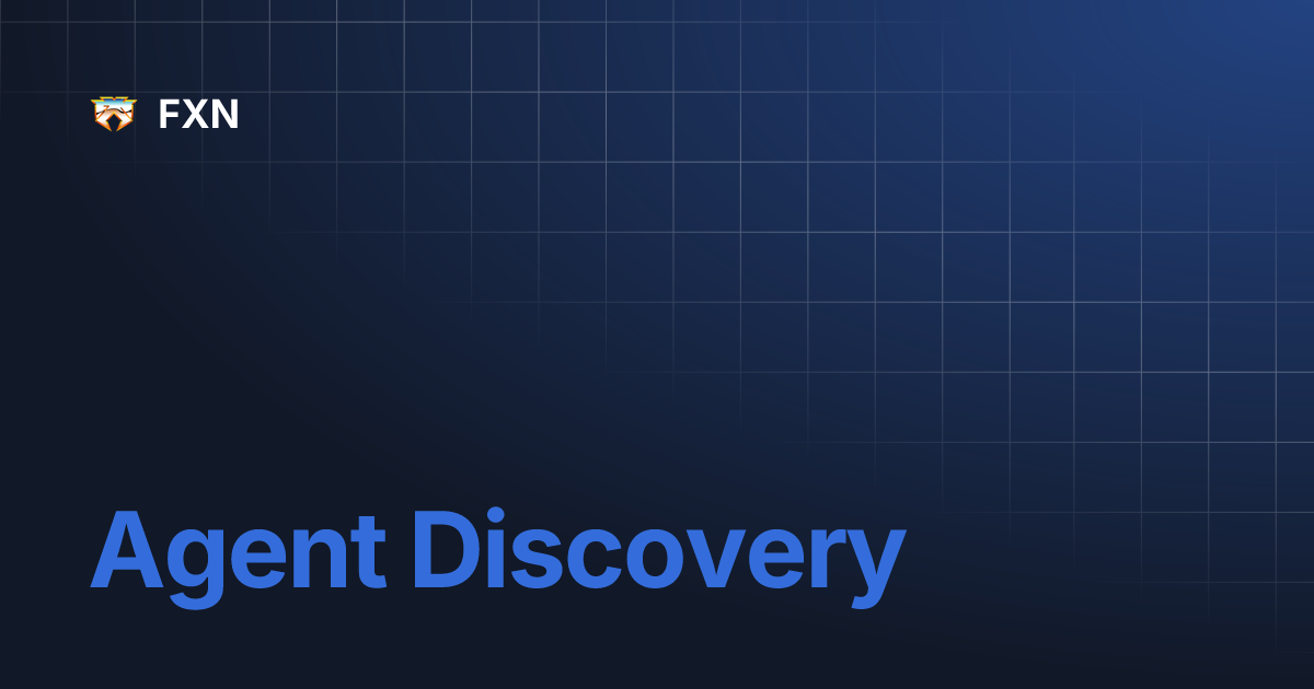 Agent Discovery | FXN